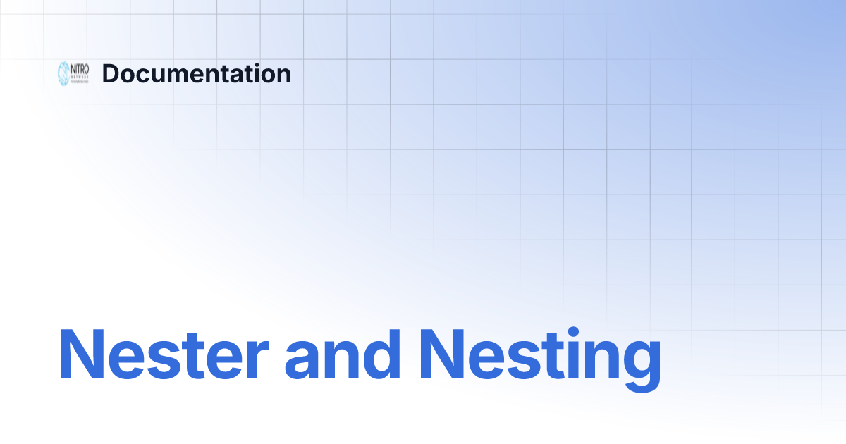 Nester and Nesting | Documentation