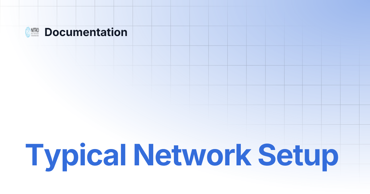 Typical Network Setup | Documentation